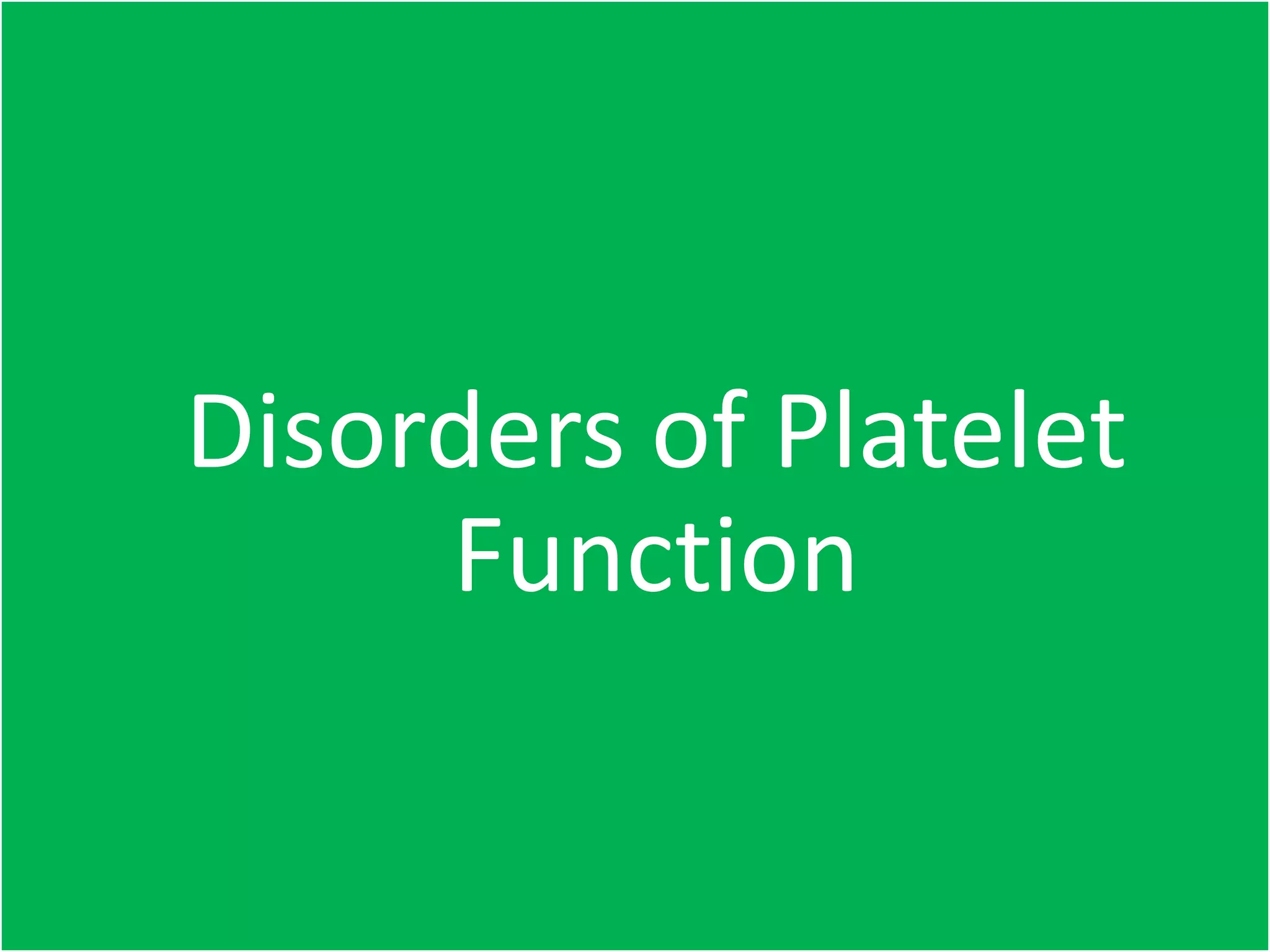 OVERVIEW Disorders of platelets | PPTX