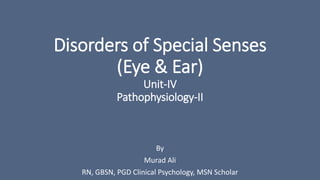 Disorders of Special Senses (Eye & Ear.pptx