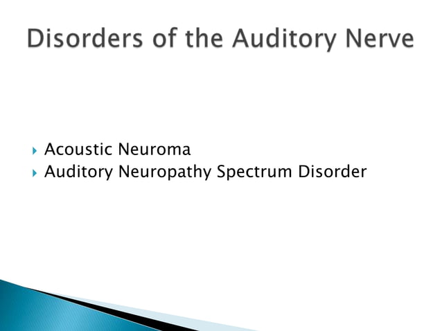 Disorders of the auditory nervous system | PPTX