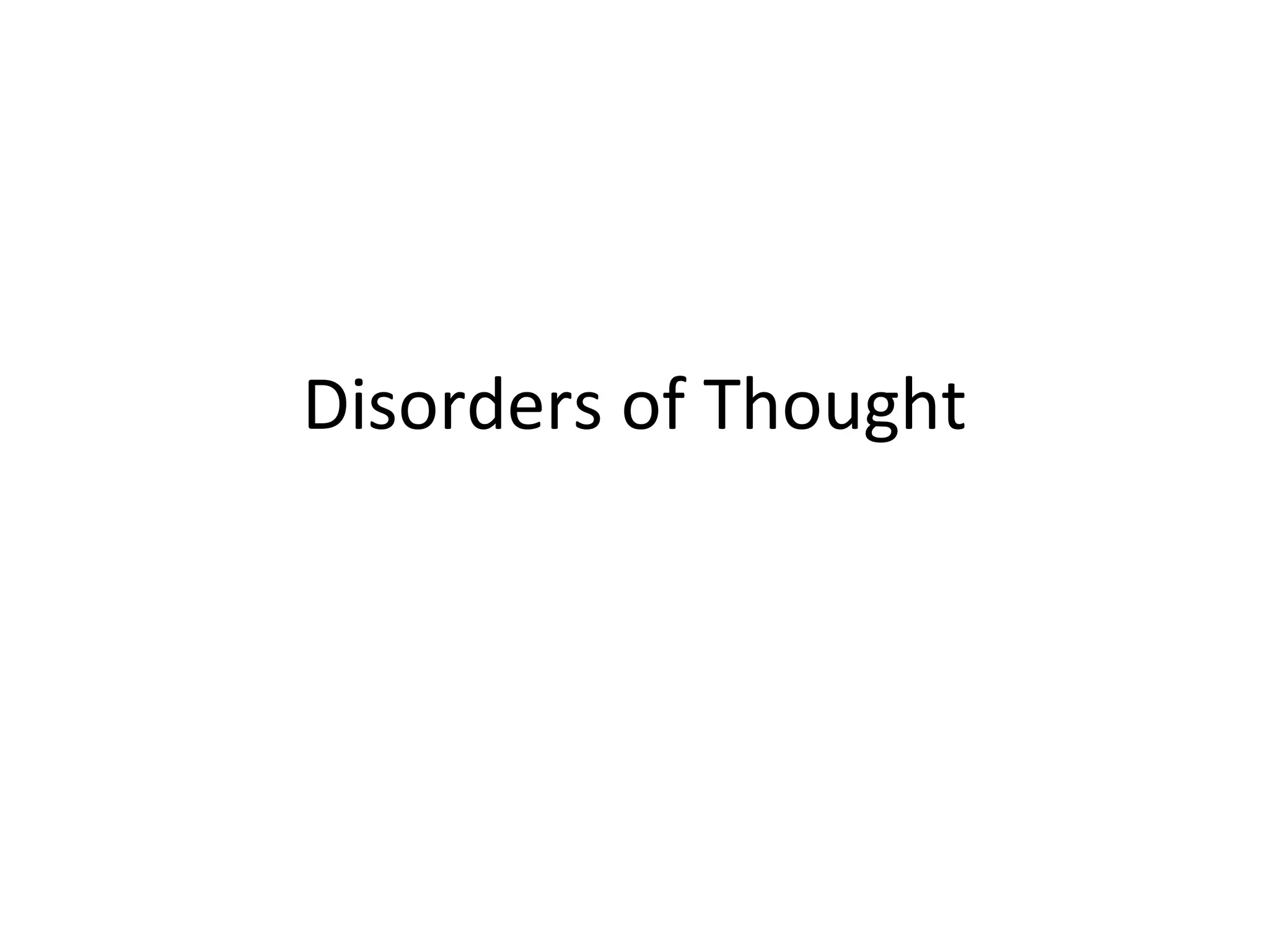 Disorders of thought | PPT