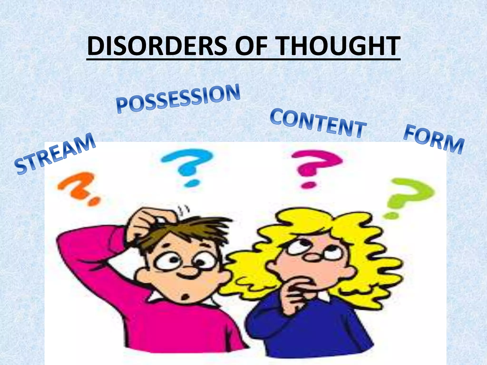 Disorders of thought | PPTX