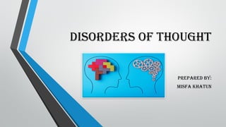 DISORDERS OF THOUGHT | PDF