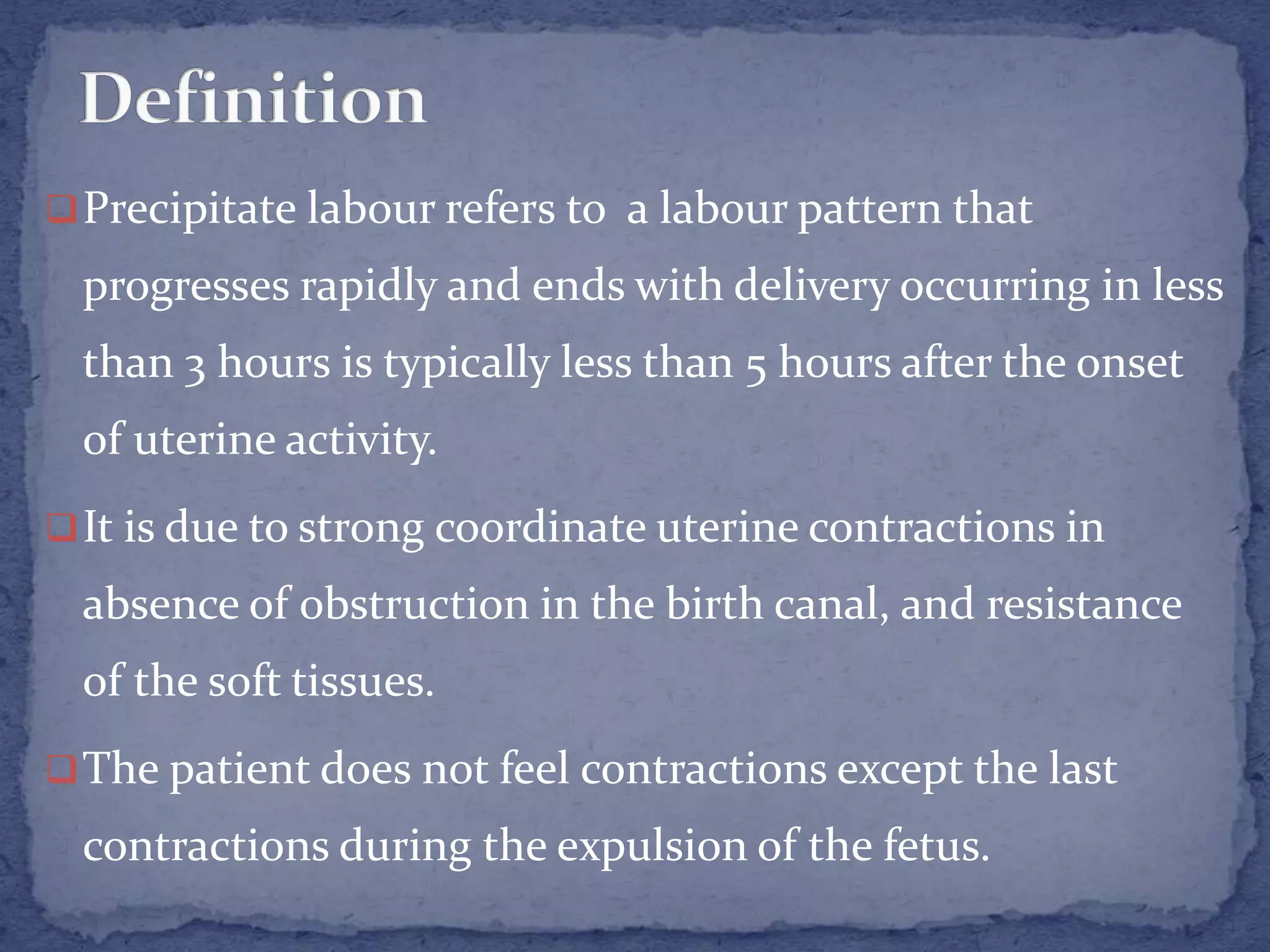 Disorders of uterine contraction, precipitate labor, premature labor ...