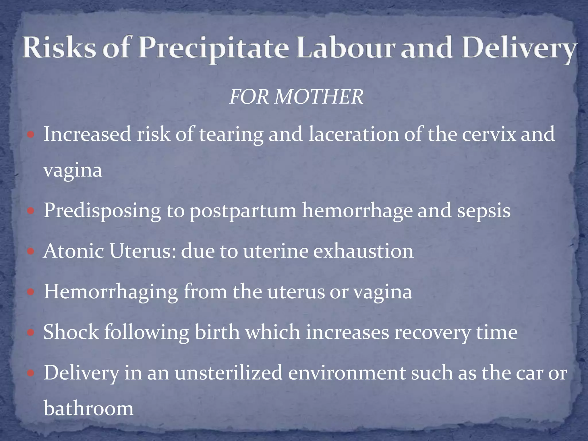 Disorders of uterine contraction, precipitate labor, premature labor ...