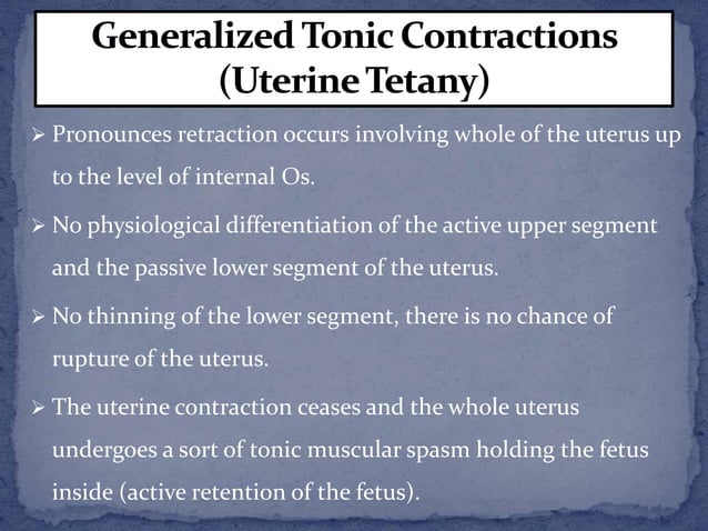 Disorders of uterine contraction, precipitate labor, premature labor ...
