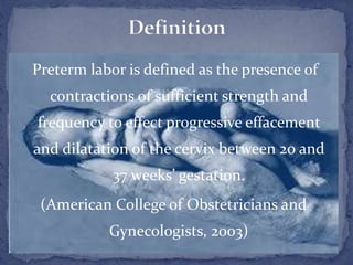 Disorders of uterine contraction, precipitate labor, premature labor ...