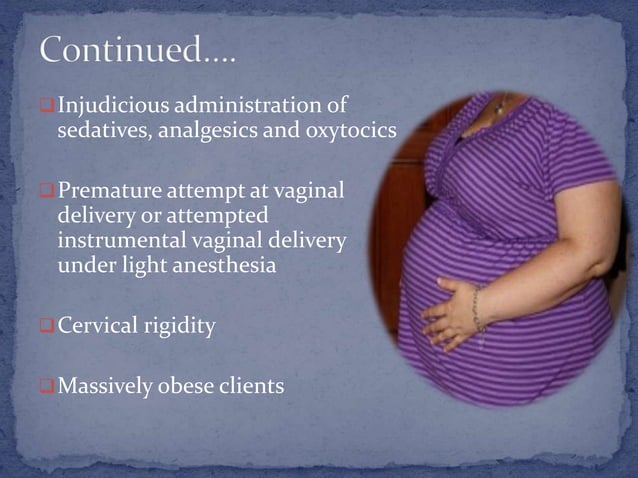 Disorders of uterine contraction, precipitate labor, premature labor ...