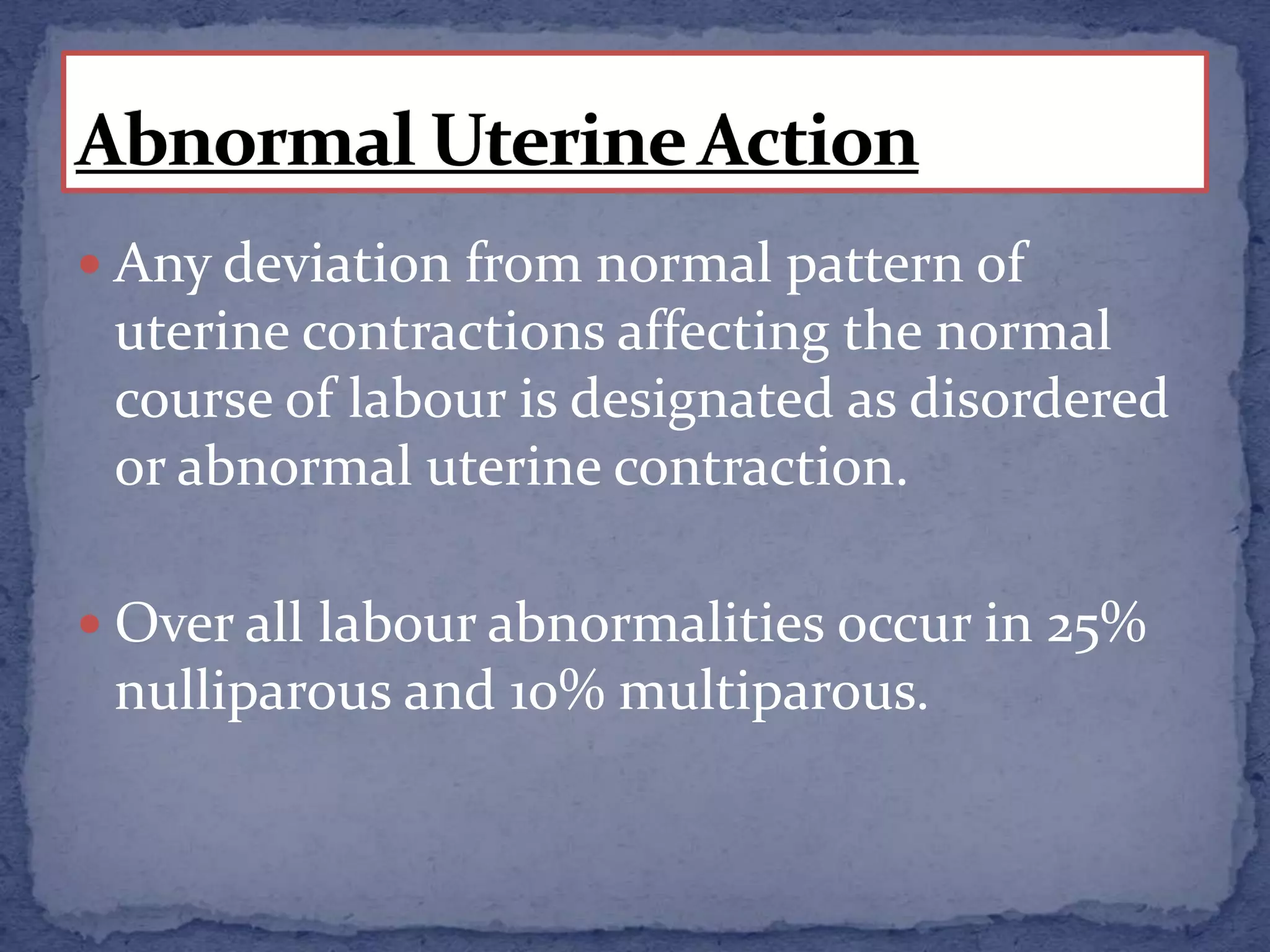 disordersofuterinecontractionprecipitatelabourprematurelabourandprolong ...