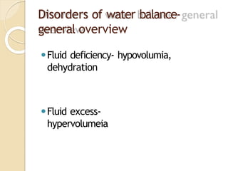 Disorders of water balance - Disorders of water balance like ...