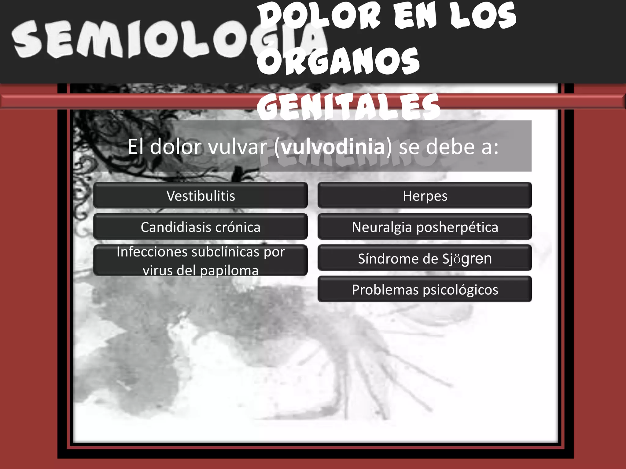 Dispareunia, dolor perineal, genital e inguinocrural | PPT