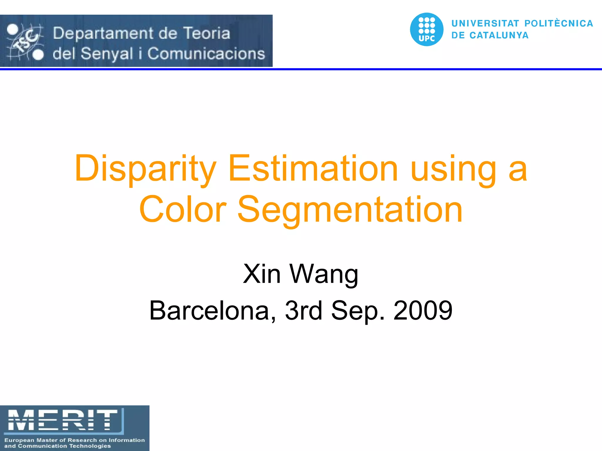 Disparity Estimation Using A Color Segmentation V3 Ppt
