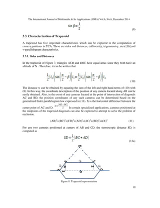 Disparity map generation based on trapezoidal camera architecture for ...