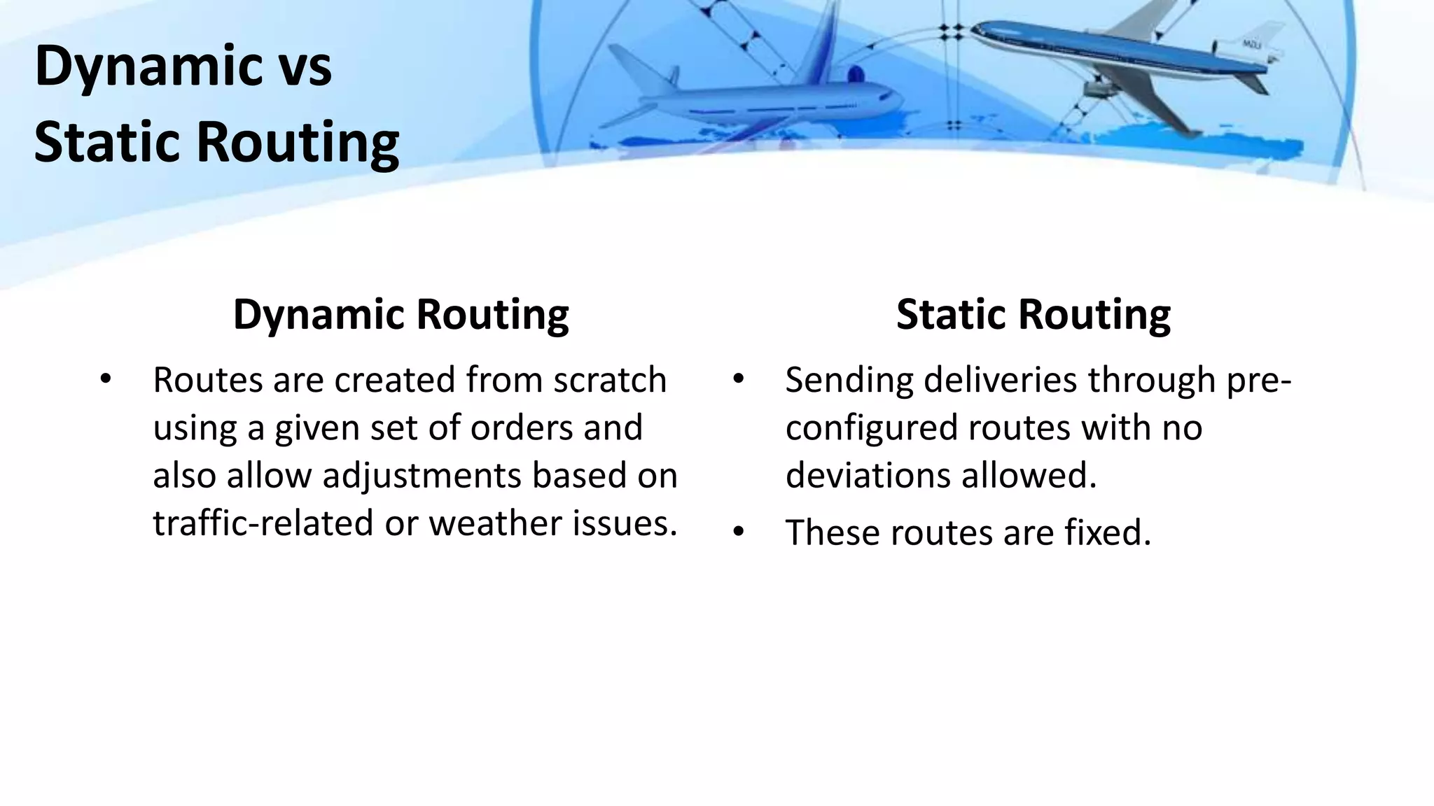 Dispatch and routing decisions | PPTX