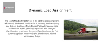 Dispatch App Mastery: iTruck Dispatch's Approach to Load Optimization | PPT