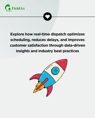 Real-Time Dispatch: Boosting Efficiency & Customer Satisfaction | PDF