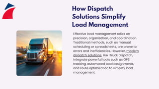 Dispatch Solutions That Work: Leveraging Freight Tracking to Simplify Load Management | PPT