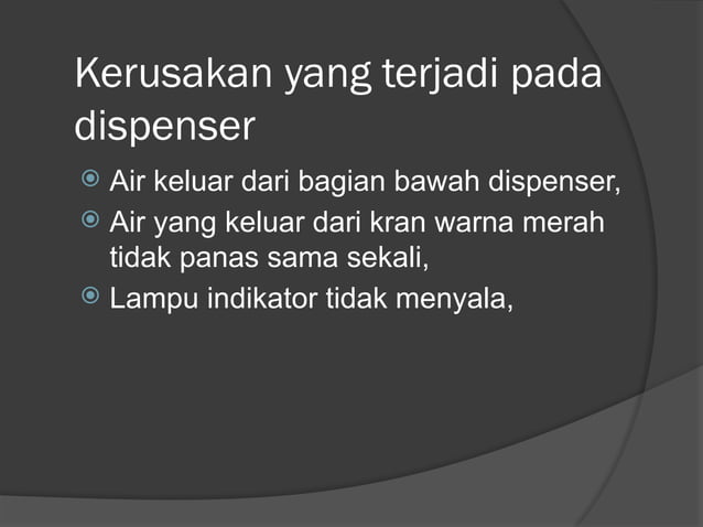 Komponen, Fungsi dan Cara kerja Dispenser | PPTX