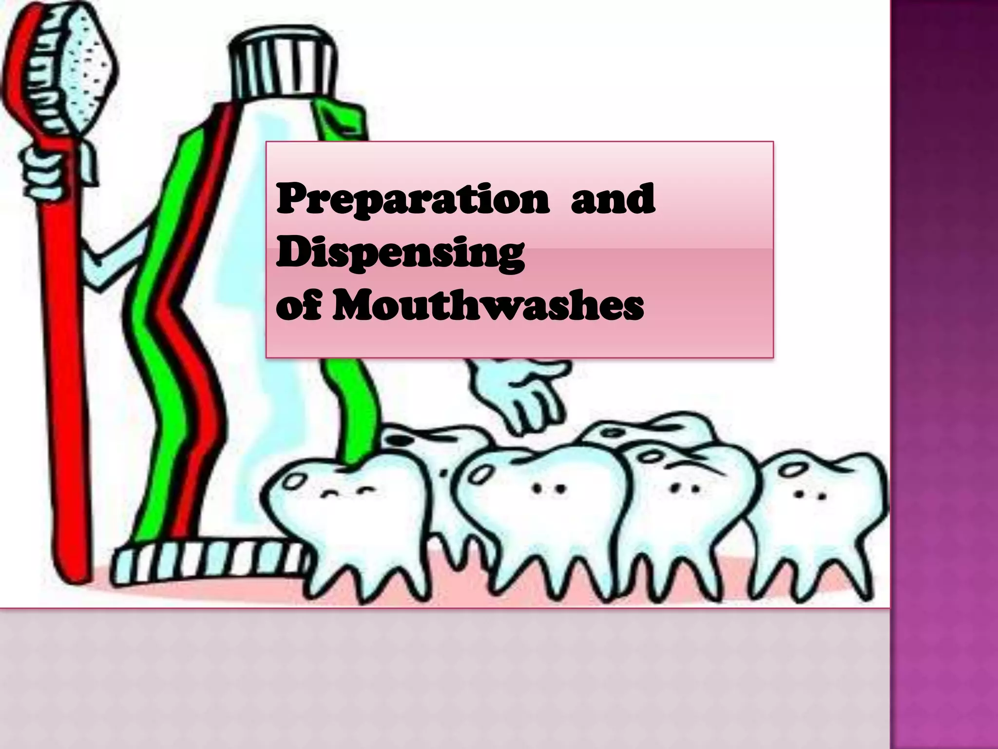 mouthwash, gargle, throat paint | PPTX