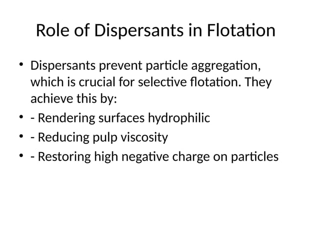 Dispersants_in_Mineral_Processing_Presentation.pptx Dispersants_in_Mineral_Processing_Presentation.pptx