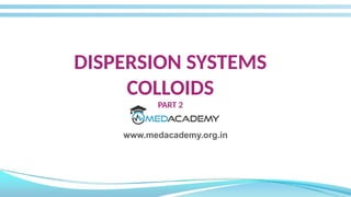 DISPERSED SYSTEM COLLOIDS 2.pptx