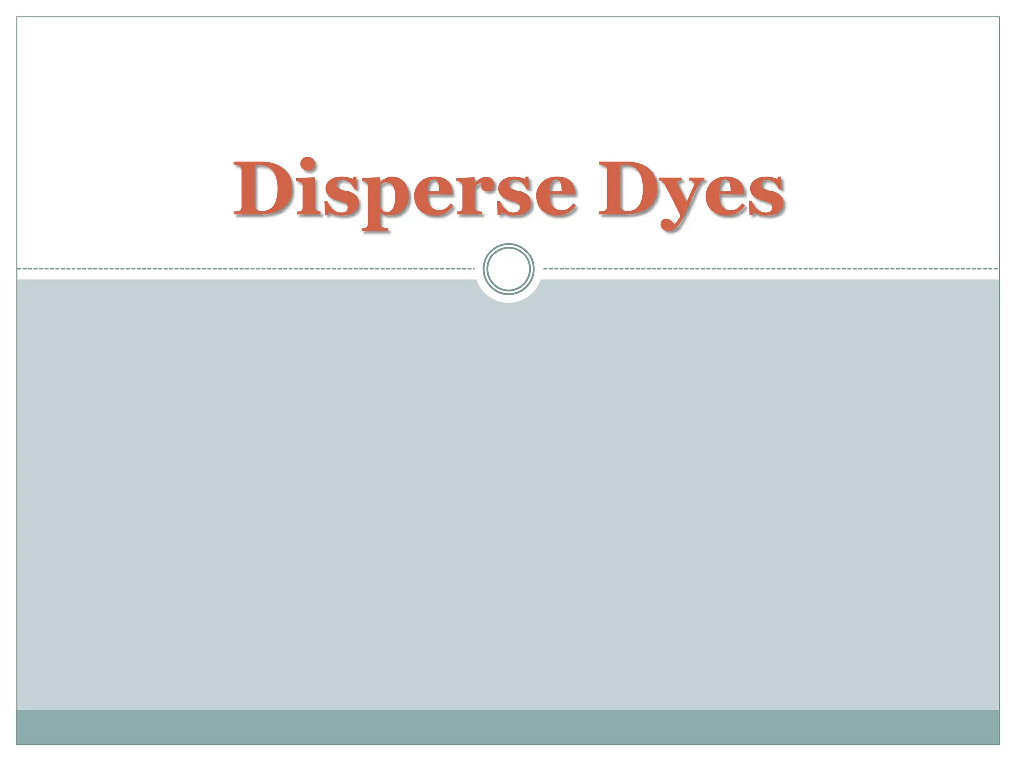 Disperse dye.ppt