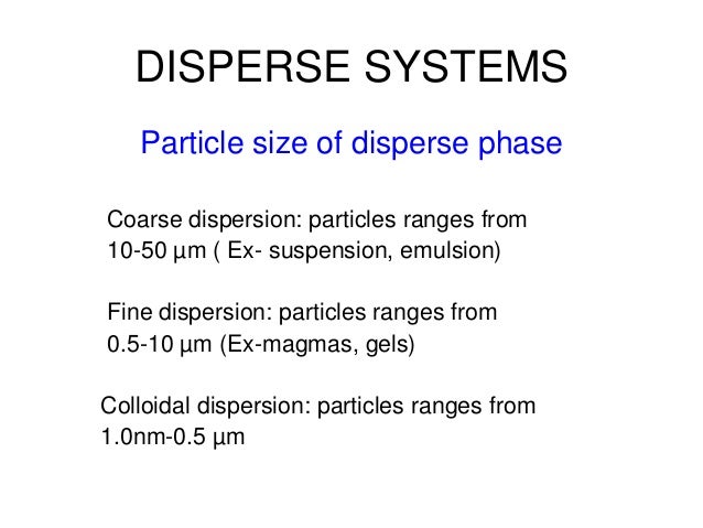 (Disperse systems)