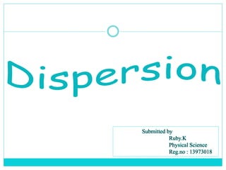 Dispersion | PPTX