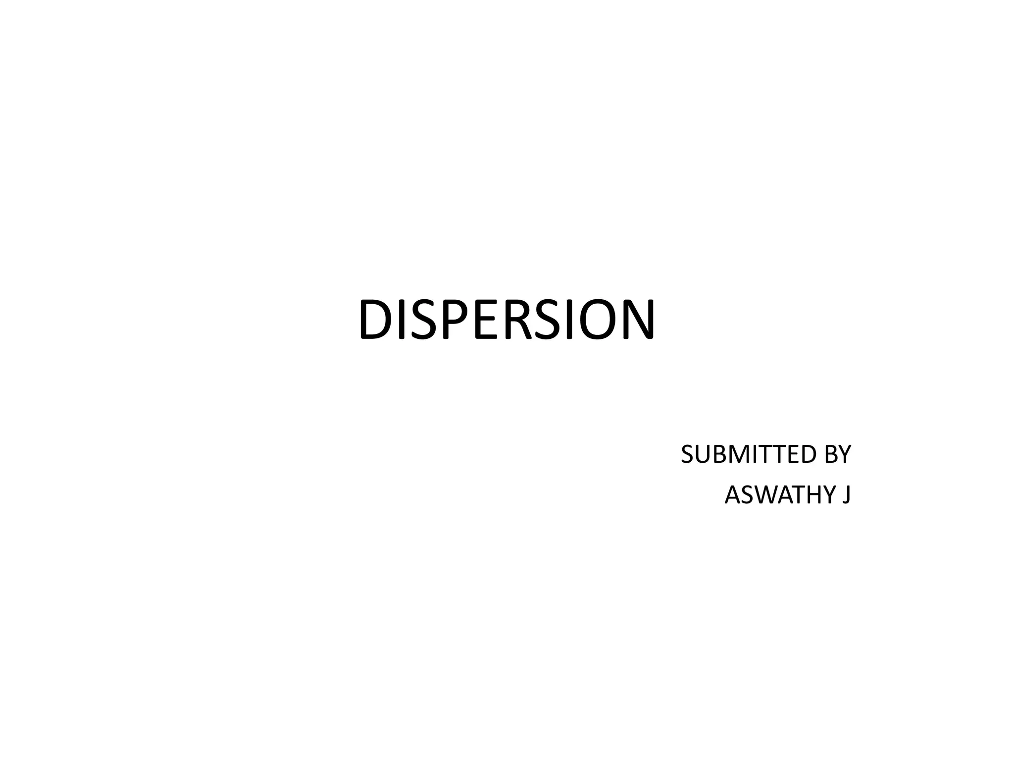 Dispersion -copy | PPTX