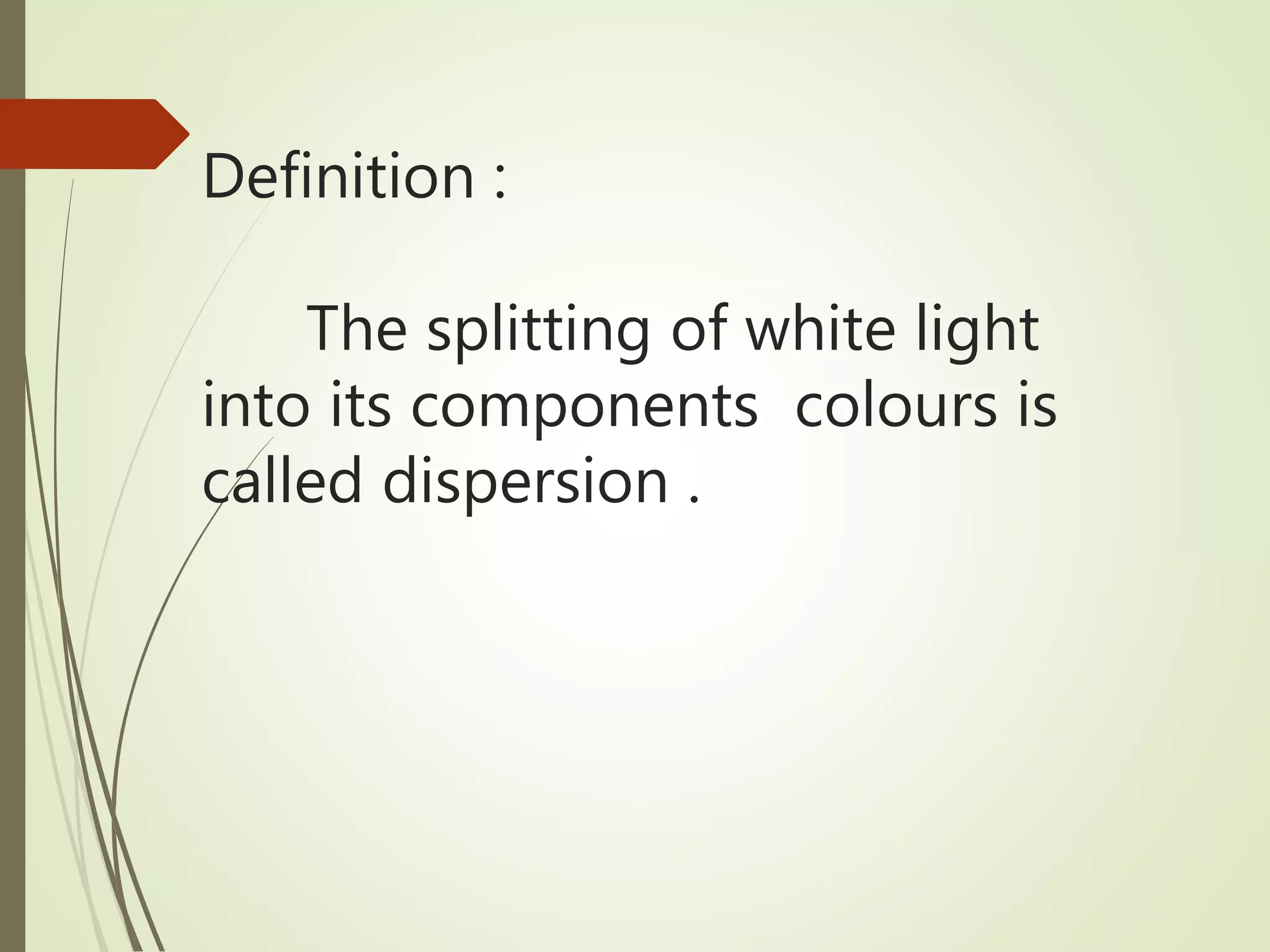 Dispersion of light | PPTX