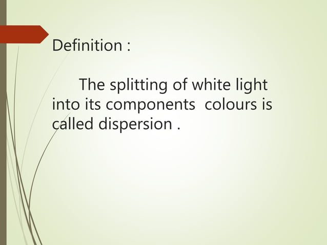 Dispersion of light | PPTX | Physics | Science