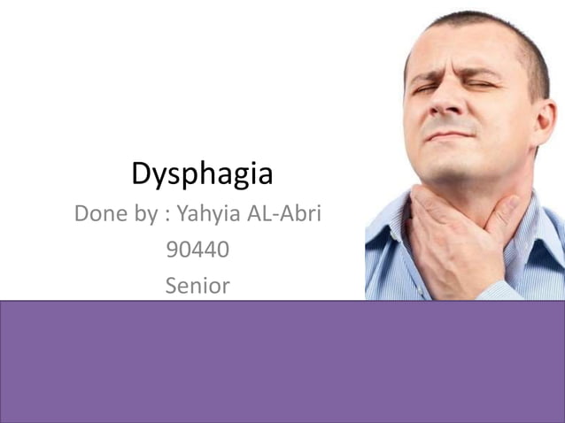 approach to Disphagia for medical students | PPTX | Ear, Nose and ...