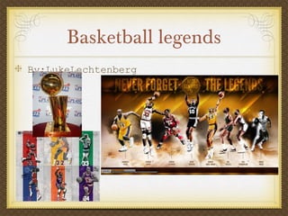 Basketball legens | PPT
