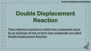 Displacement and Double Displacement Reaction Class 10.pdf