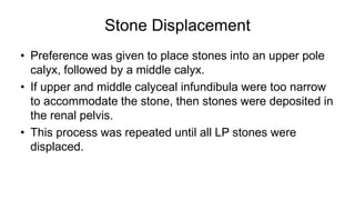 Displacement of Lower Pole Stones During Retrograde Intrarenal.pptx