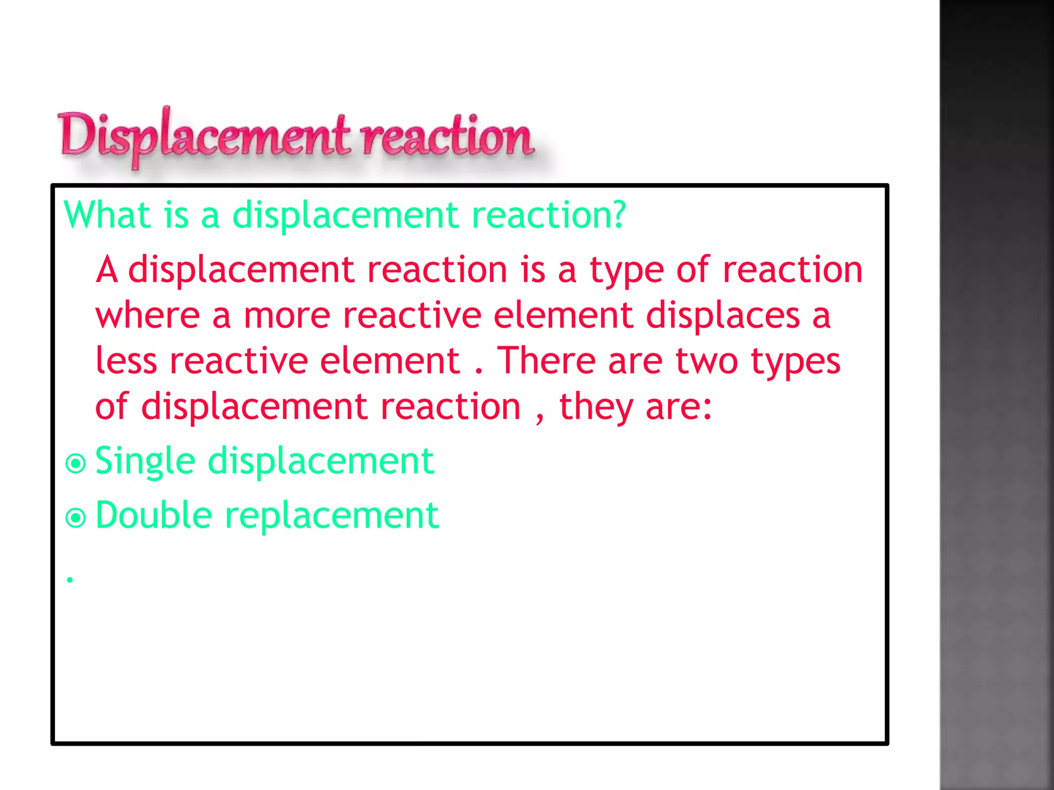 Displacement reaction | PPTX