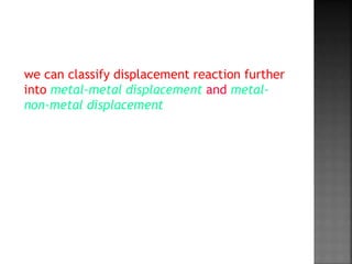 Displacement reaction | PPTX