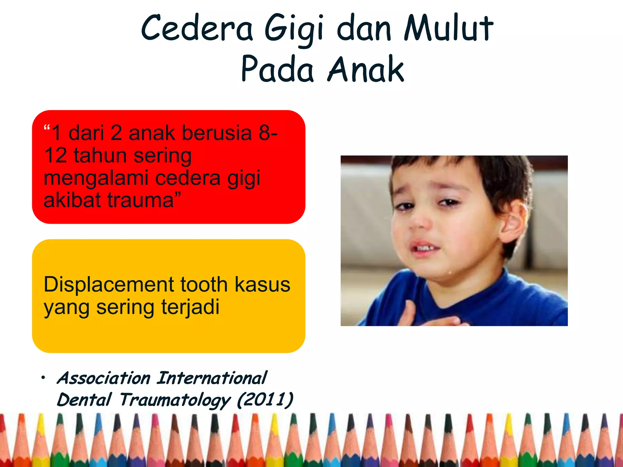 Displacement tooth (traumatic injury on children) | PPTX