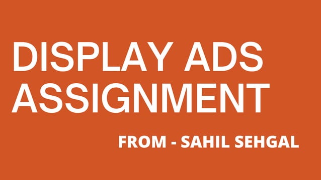 Display Ads Assignment | PPT