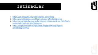 Displey Reklamlar- Display Advertising | PPT
