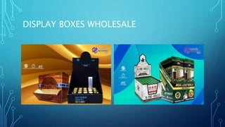 Display boxes.pptx | Business | Business and Finance