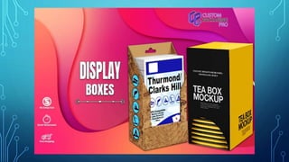 Display boxes.pptx | Business | Business and Finance