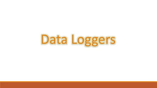 Display devices and data loggers | PPTX