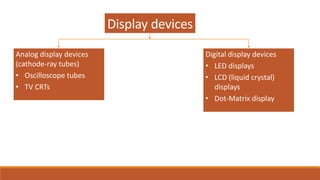 Display devices and data loggers | PPTX