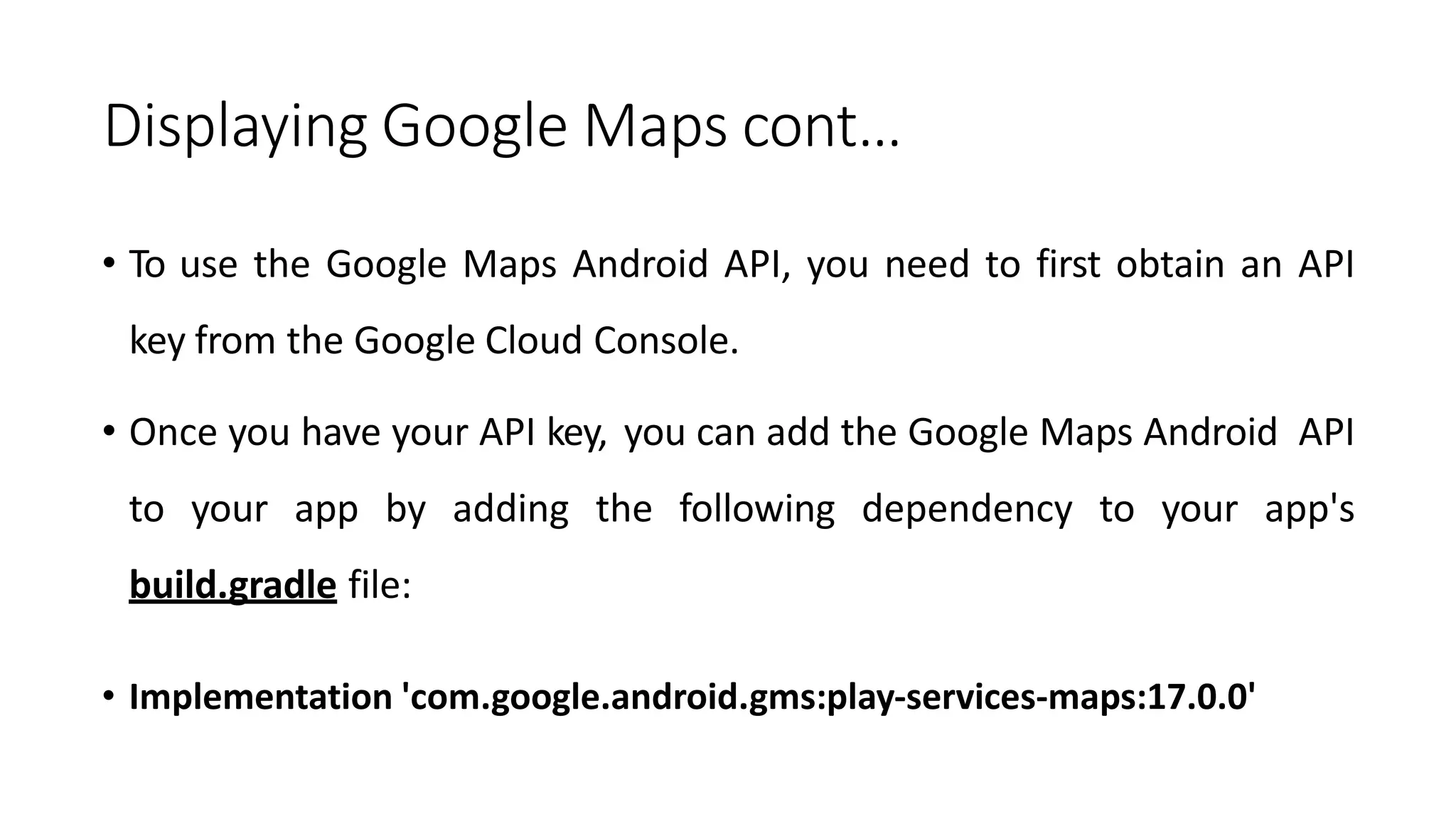 Displaying google maps in mobileapplication.pptx | Web Development | Internet