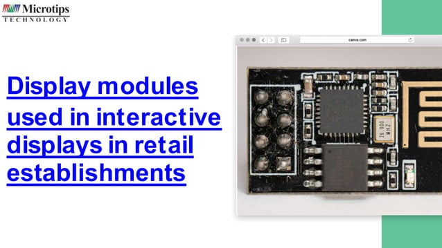Display modules used in interactive displays in retail establishments ...