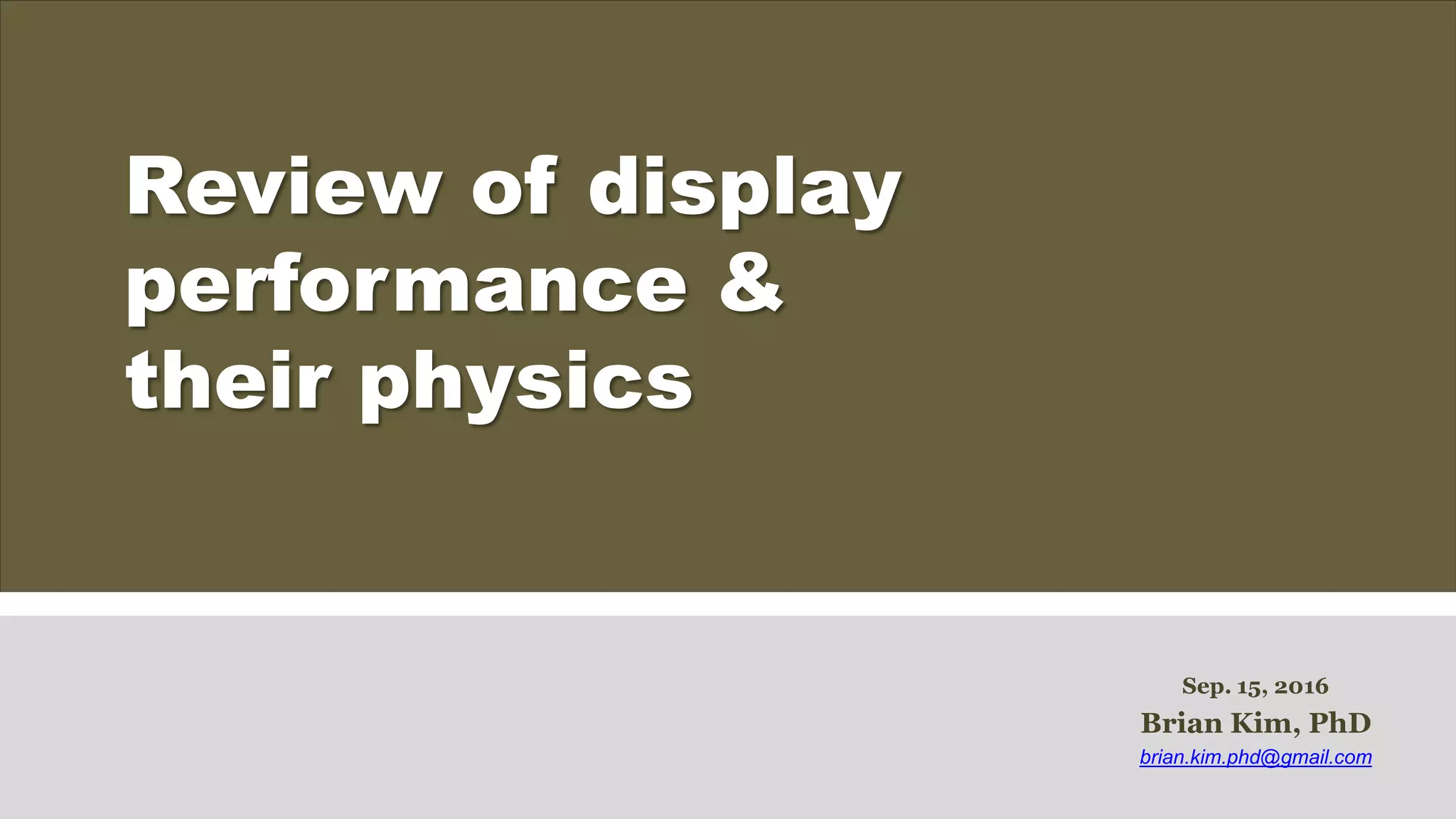 Display performance and their physics | PPTX | Home Entertainment ...