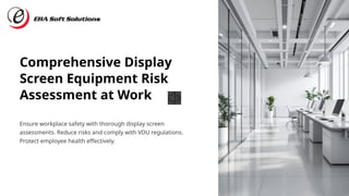 Comprehensive Display Screen Equipment Risk Assessment at Work | PPT