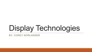 Display technologies | PPTX
