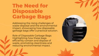 Disposable garbage bags for Disposing Garbage | PPT