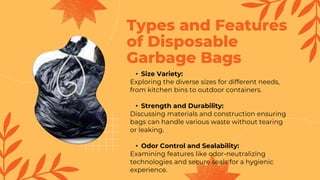 Disposable garbage bags for Disposing Garbage | PPT